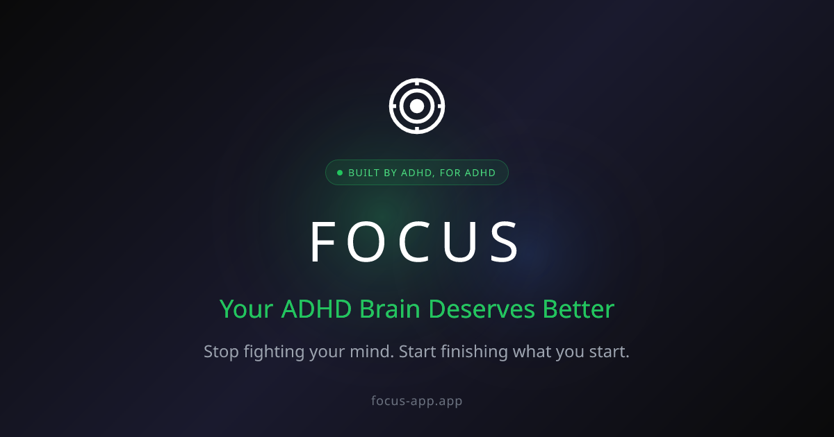 Focus - The ADHD Task Manager for Neurodivergent Minds